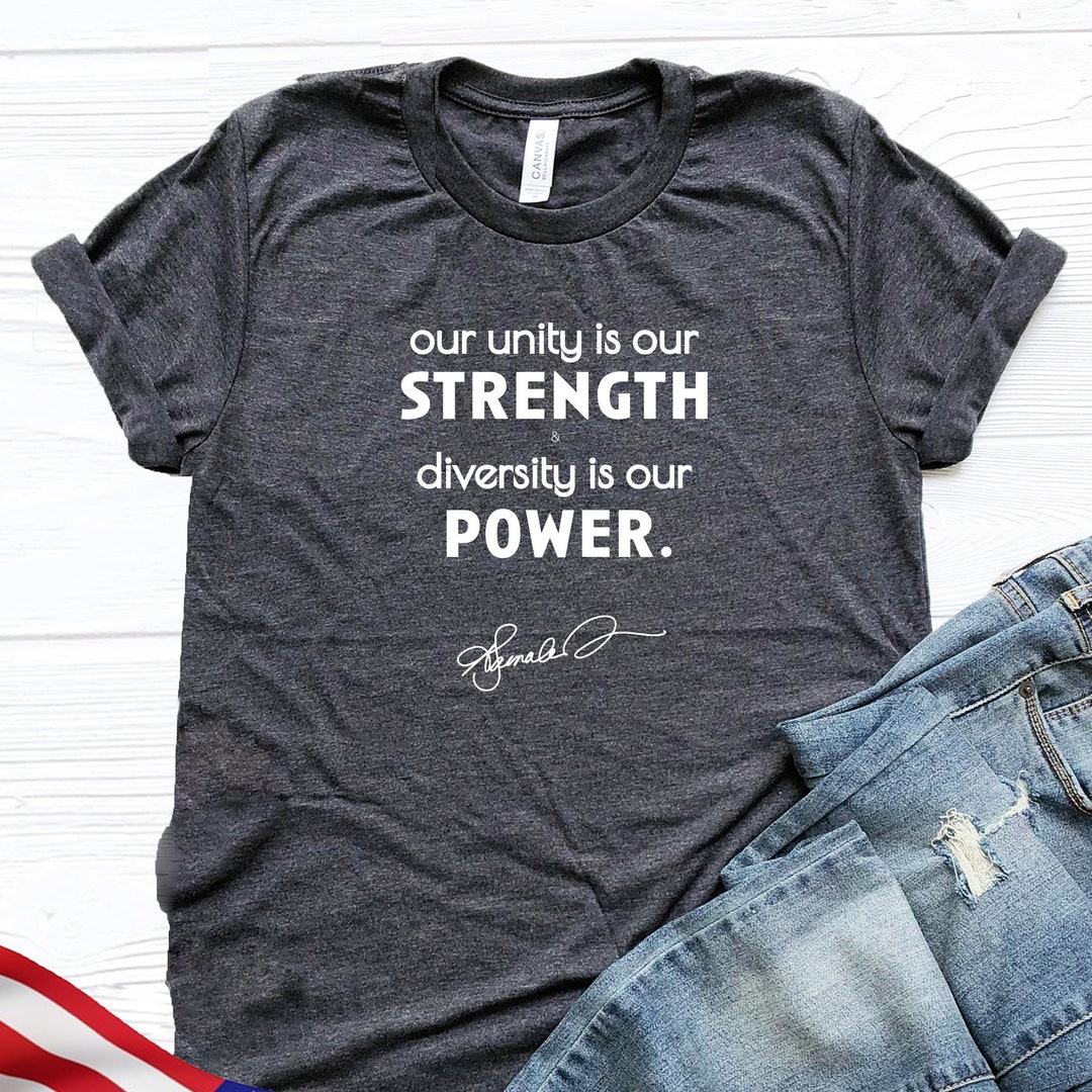 Our Unity is Our Strength & Diversity is Our Power Shirt, Kamala Harris ...