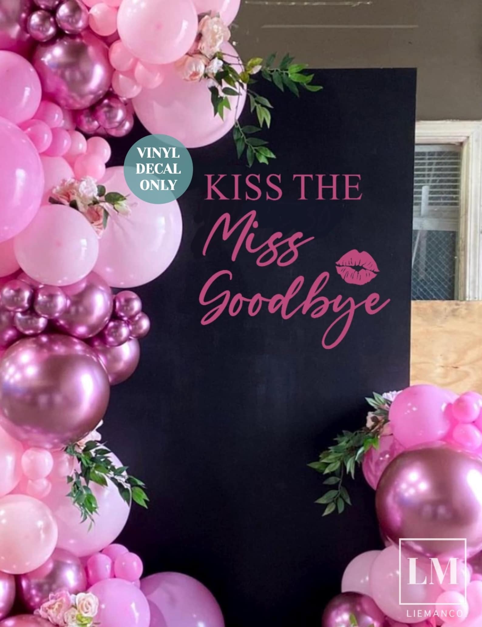 Kiss the Miss Goodbye Backdrop Decal Bachelorette Party Decor Pink ...