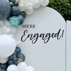 We're Engaged Sign Vinyl Decal Engagement Party Backdrop Decal for ...