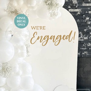 We're Engaged Sign Vinyl Decal Engagement Party Backdrop Decal for ...