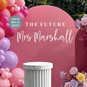 Future Mrs Balloon Arch Decal for Bridal Shower Decor Personalised ...