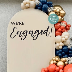 We're Engaged Sign Vinyl Decal Engagement Party Backdrop Decal for ...