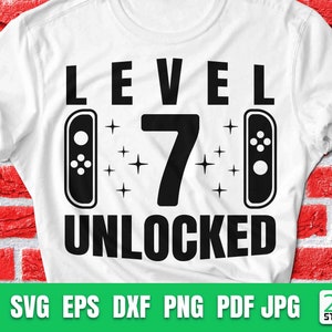 Level 7 Unlocked Birthday Svg | 7th Birthday Gamer Svg | 7th Birthday ...