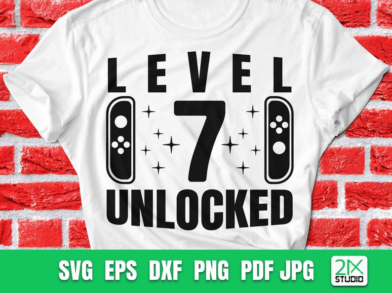Level 7 Unlocked Birthday Svg 7th Birthday Gamer Svg 7th - Etsy