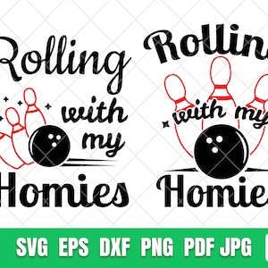 Rolling With My Homies SVG, Bowling Lovers Svg, Funny Sayings SVG ...