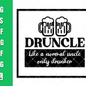Druncle Svg Bundle, Uncle Svg, Drunkle Svg, Funny Drinking Uncle Svg ...