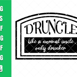 Druncle Svg Bundle, Uncle Svg, Drunkle Svg, Funny Drinking Uncle Svg ...