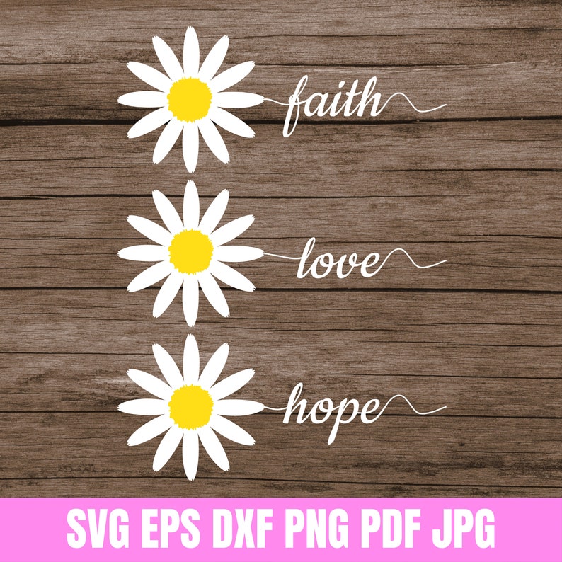 Faith Hope Love Svg daisy Svg Flower Svg Files for Cricut - Etsy