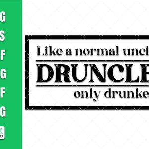 Druncle Svg Bundle, Uncle Svg, Drunkle Svg, Funny Drinking Uncle Svg ...