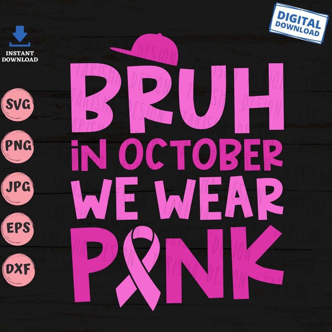 Bruh in October We Wear Pink Svg, Breast Cancer Awareness, Pink Ribbon ...