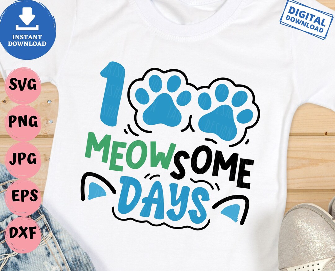 100 Meowsome Days Svg, Cat 100 Days of School Svg, 100 Days With Paw ...