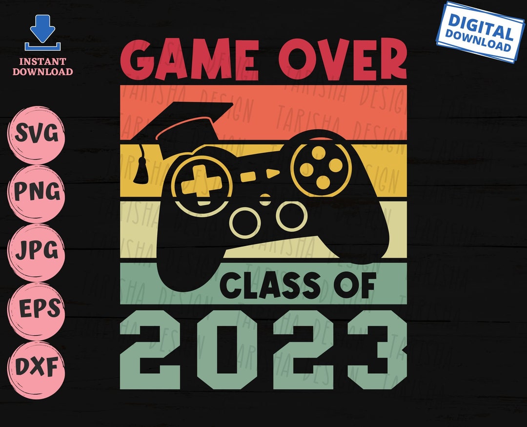 Game Over Class of 2023 Retro Sunset Svg, Class of 2023 Game Controller ...