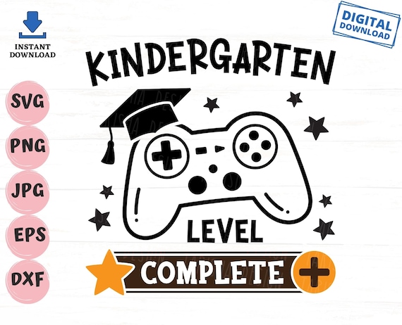 Kindergarten Level Complete Svg Gamer Graduate Svg Video - Etsy