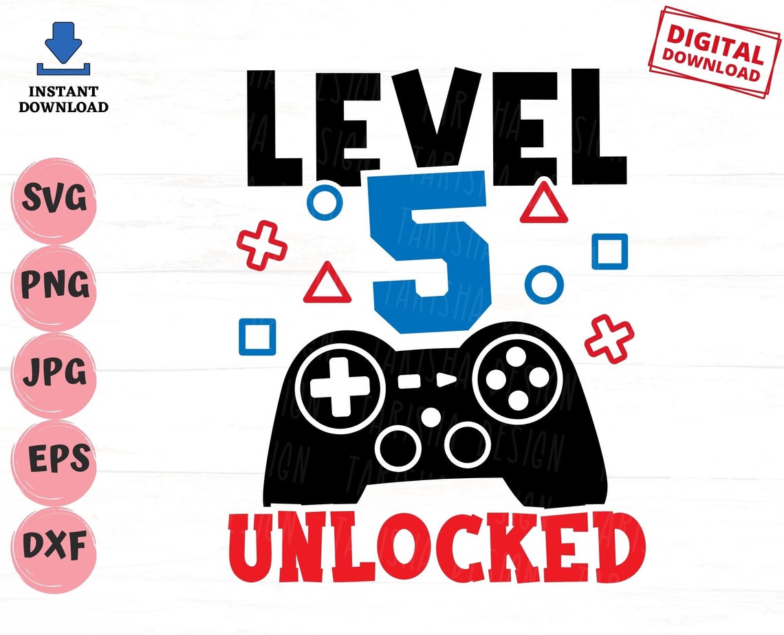 Level 5 Unlocked Svg 5th Birthday Video Games Svg Five Years - Etsy