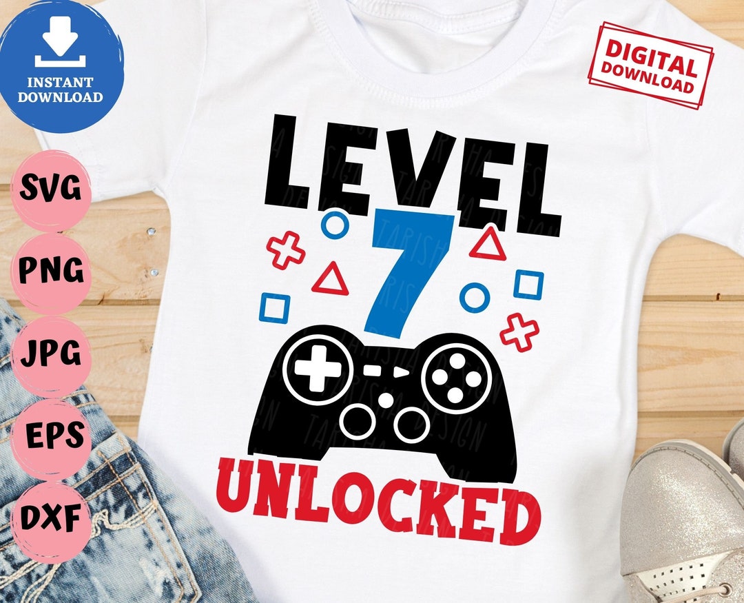 Level 7 Unlocked Svg, 7th Birthday Video Games Svg, Seven Years ...