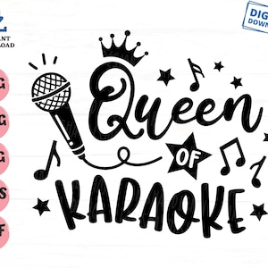 Queen of Karaoke Svg, Queen of Karaoke With Microphone and Musical ...