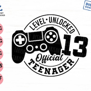 Level 13 Unlocked Official Teenager Svg, Game Controller 13th Birthday ...