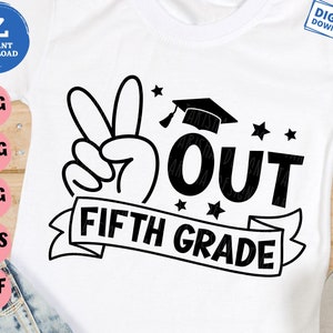 Peace Out Fifth Grade Svg, Fifth Grade End of School Svg, Fifth Grade ...