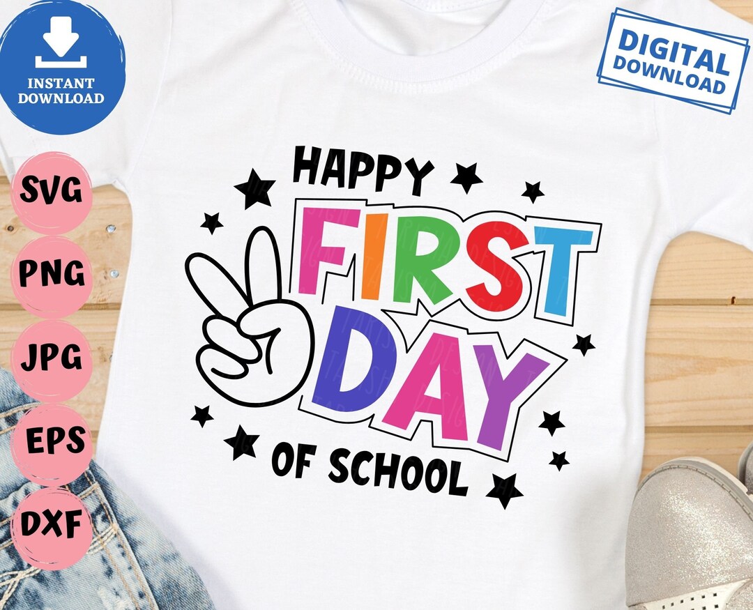 Happy First Day of School Svg, Back to School Shirt Svg, 1st Day of ...