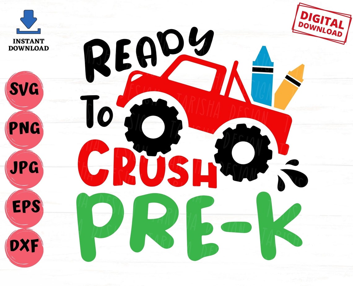 Ready to Crush Pre-k Svg, Monster Truck Svg, Back to School Svg, 1st ...