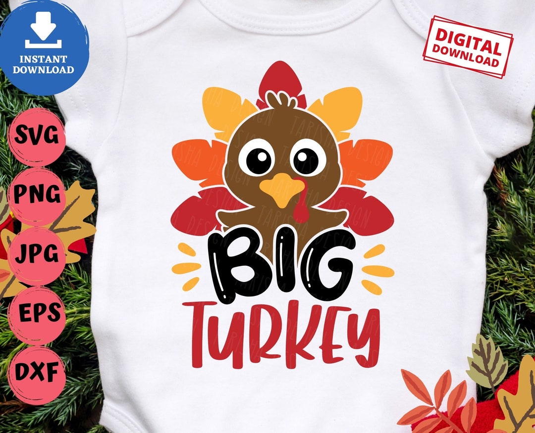 Big Turkey Boy Svg, Big Turkey Svg, Big Brother Turkey Svg, Baby Turkey ...