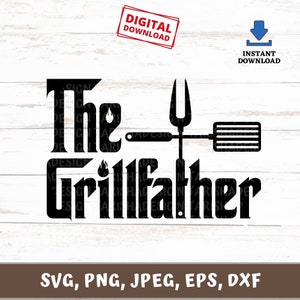 The Grillfather Svg, Fathers Day SVG, Barbecue Grilling SVG, Dad Svg ...
