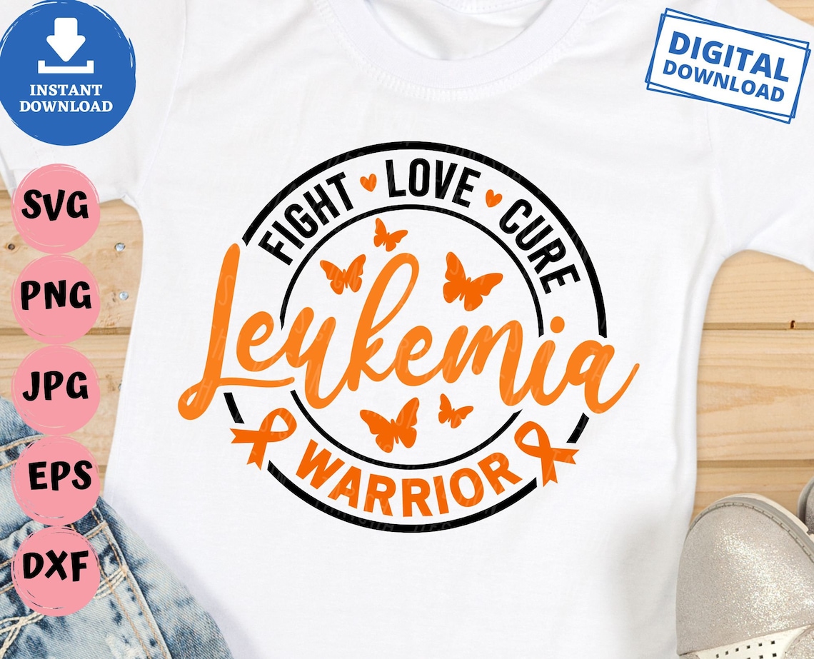Fight Love Cure Leukemia Warrior Svg Leukemia Warrior Svg - Etsy