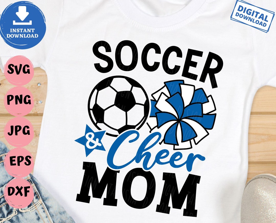 Soccer and Cheer Mom Svg, Soccer Season Svg, Soccer Mama Shirt Svg ...