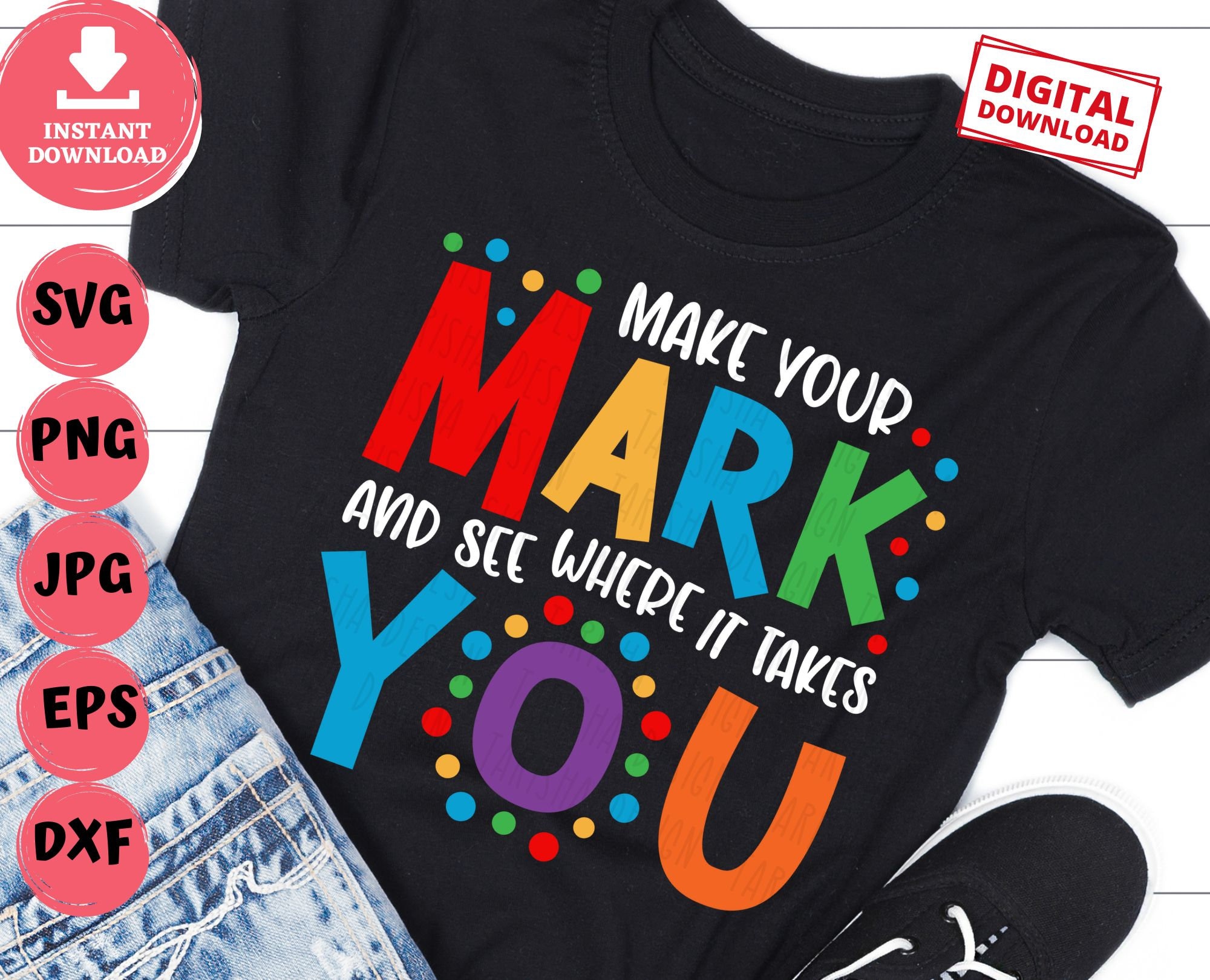 Make Your Mark and See Where It Takes You Svg, International Dot Day ...