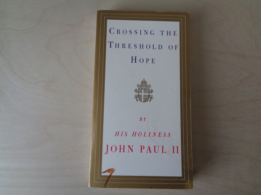 Vintage Religious Book - Crossing the Threshold of Hope -- John Paul II ...