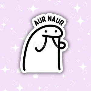 Aur Naur Funny Sticker, Meme Sticker, Funny Sticker, Laptop Decals ...