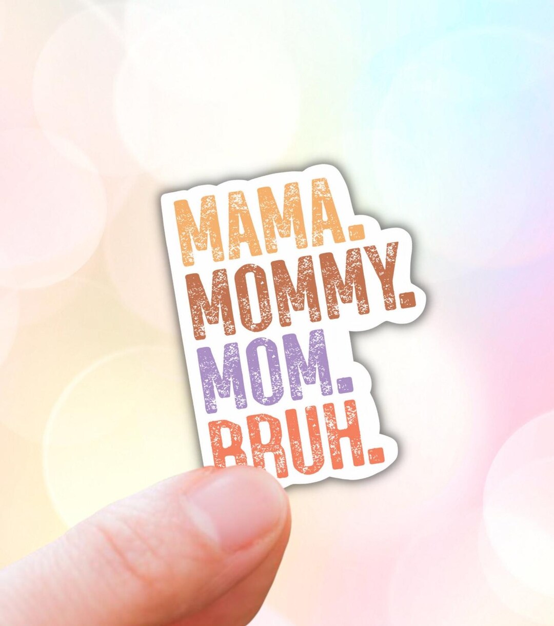 Mama,mommy,mom,bruh Funny Sticker, Vinyl Stickers, Mothers Day Gift ...