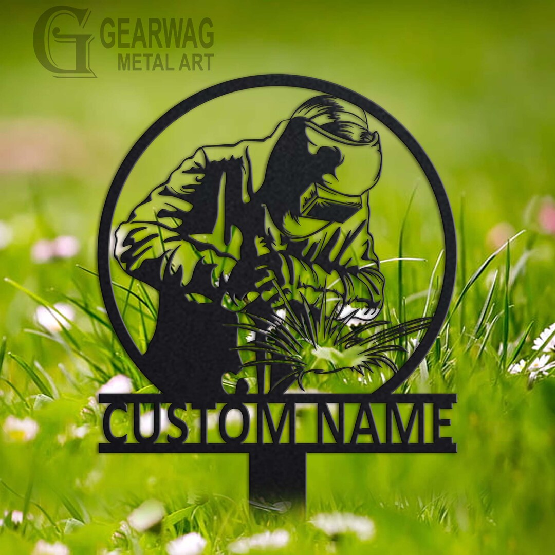 Personalized Welder Garden Sign, Metal Yard Art, Custom Welder Garden ...