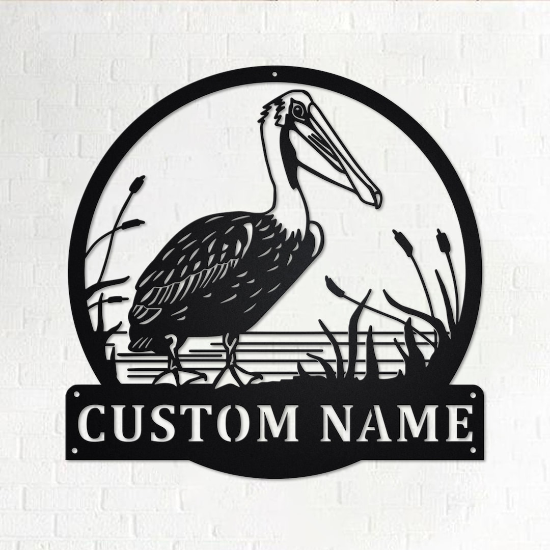 Custom Pelican Metal Wall Art, Personalized Pelican Name Sign ...