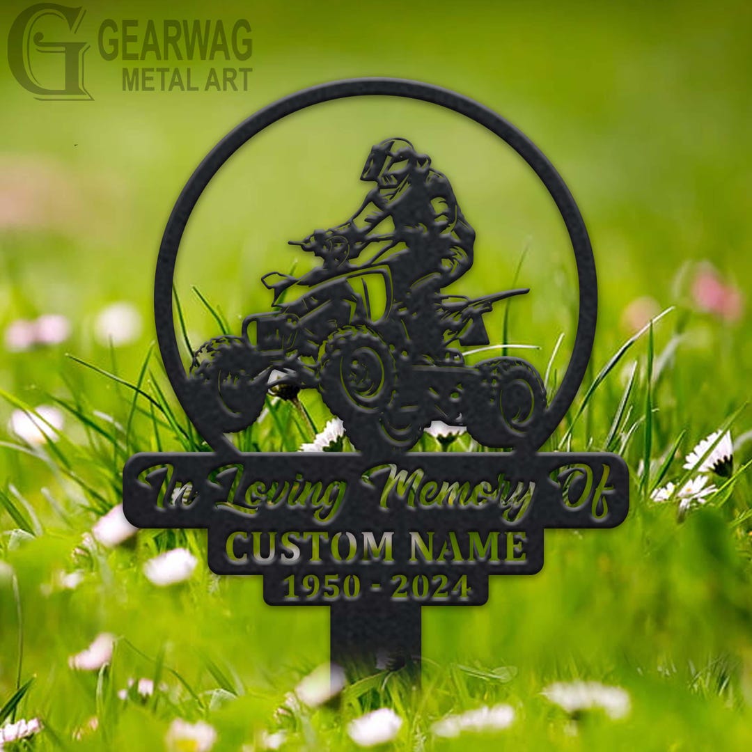 Custom ATV Rider Memorial Stake, Metal Stake, Outdoor Decor, in Loving ...