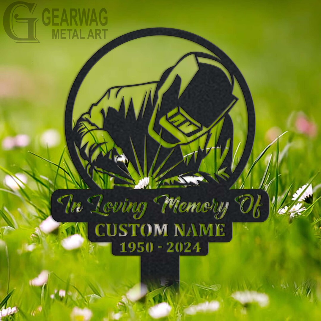 Custom Welder Memorial Stake, Metal Stake, Outdoor Decor, in Loving ...