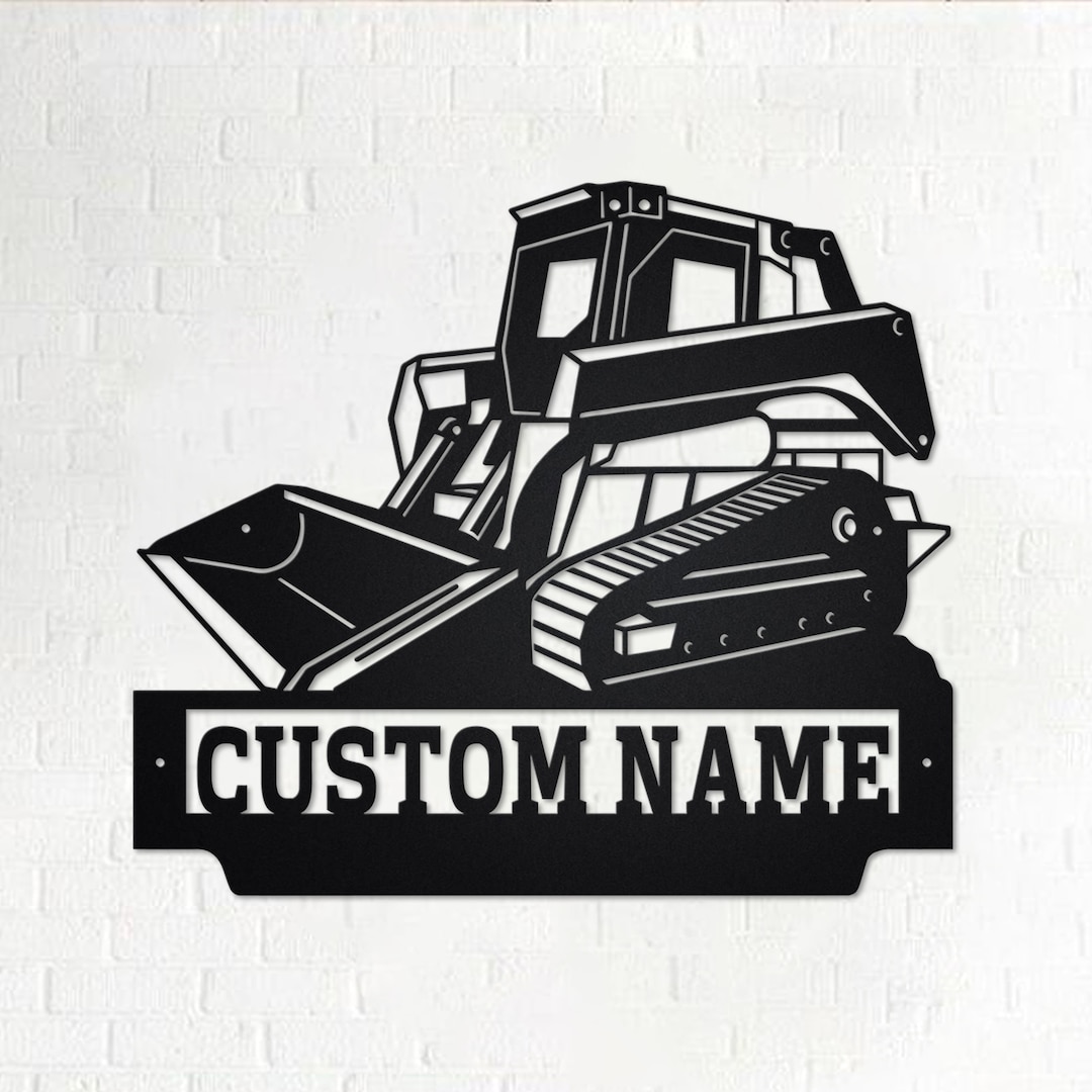 Custom Track Skid Steer Metal Wall Art, Personalized Skid Steer Name ...