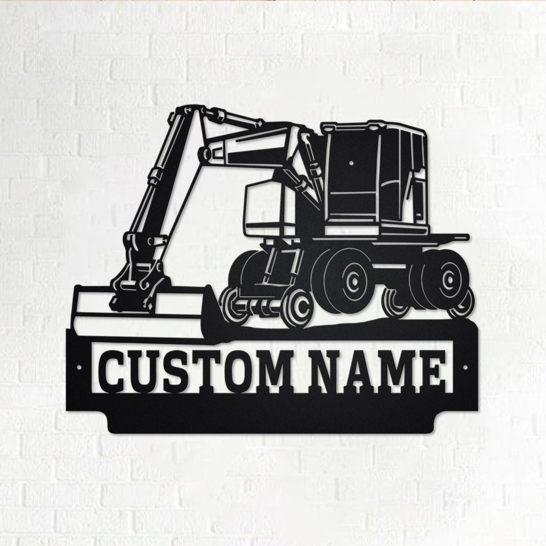 Custom Road Excavator Metal Wall Art, Personalized Excavator Name Sign ...