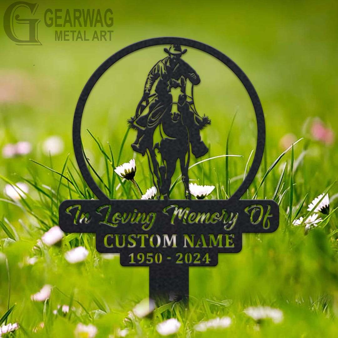 Custom Cowboy Memorial Stake: Metal Sympathy Sign, Outdoor Grave Marker ...