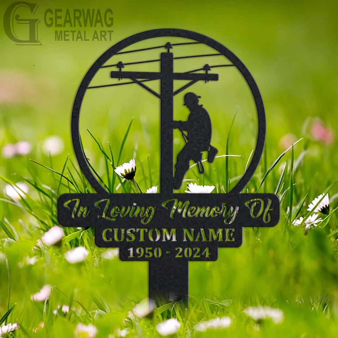 Custom Lineman Memorial Stake, Metal Stake, Outdoor Decor, in Loving ...