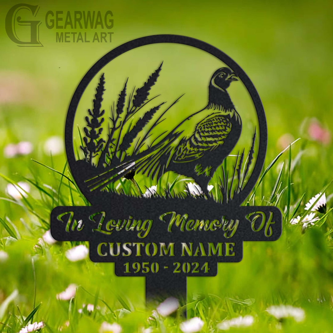 Custom Pheasant Memorial Stake, Metal Stake, Outdoor Decor, in Loving ...