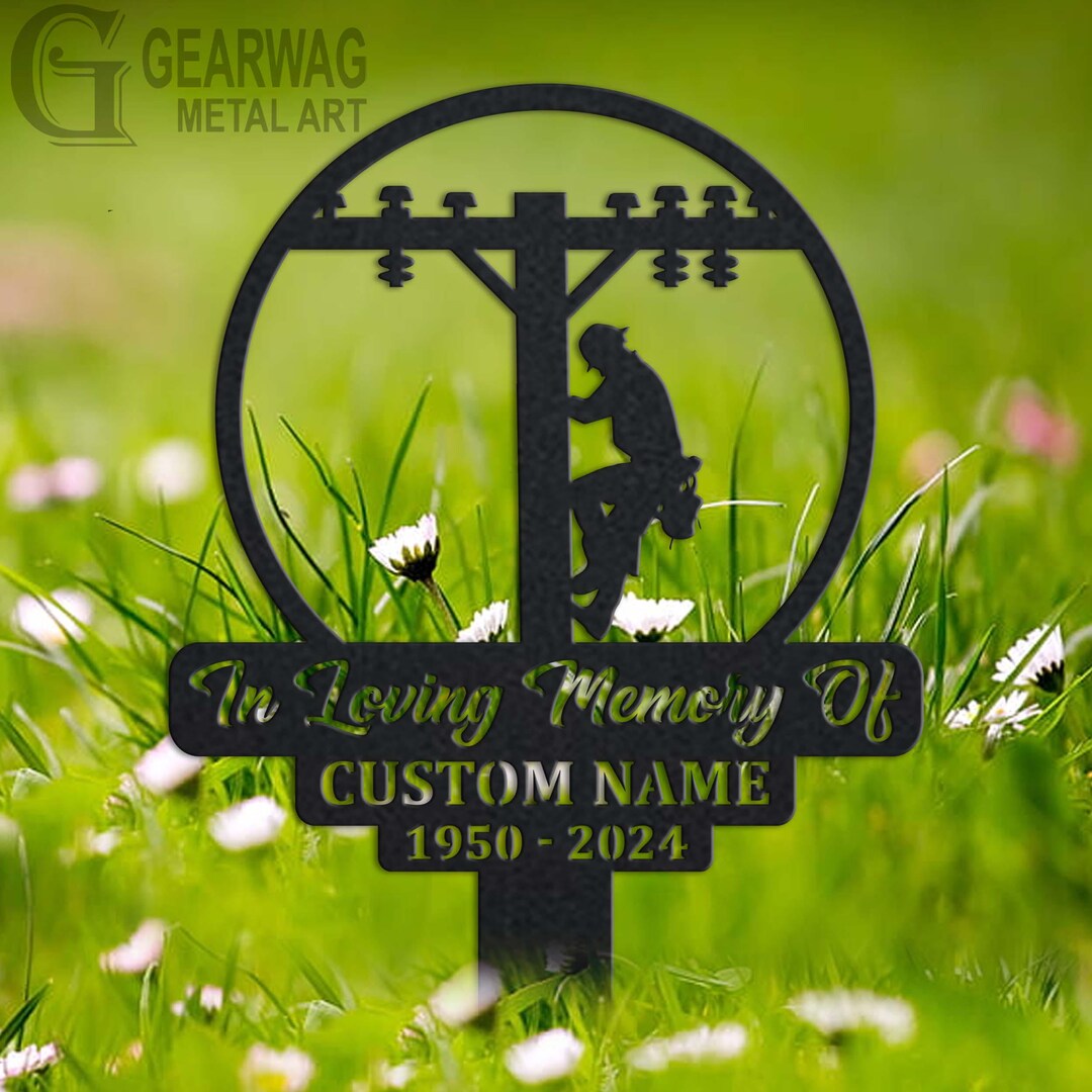 Custom Lineman Memorial Stake, Metal Stake, Outdoor Decor, in Loving ...