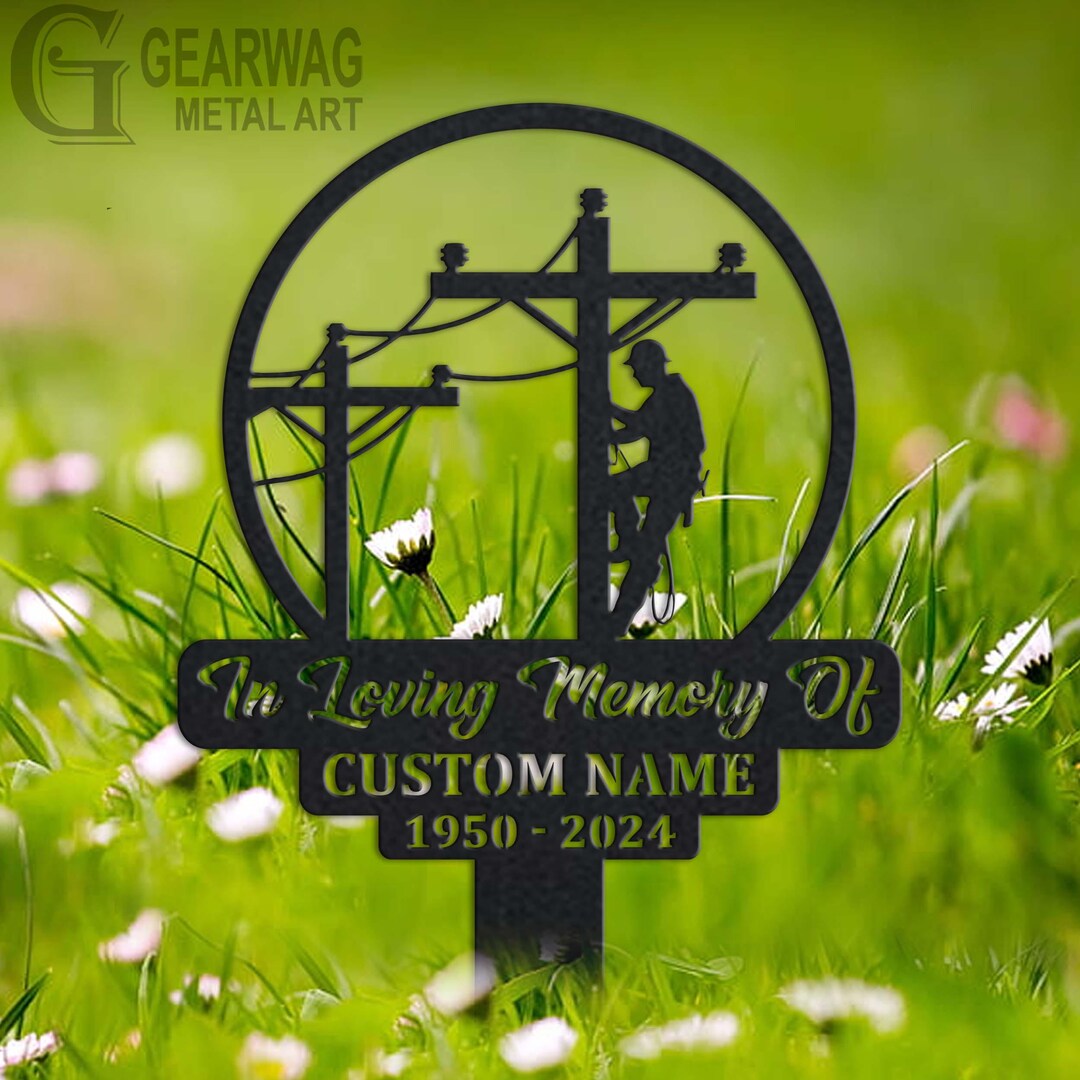 Custom Lineman Memorial Stake, Metal Stake, Outdoor Decor, in Loving ...