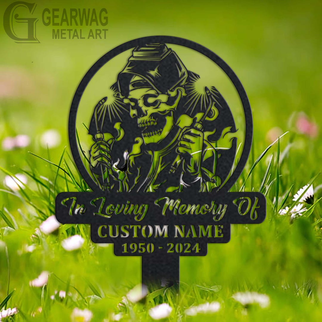 Custom Welder Memorial Stake, Metal Stake, Outdoor Decor, in Loving ...