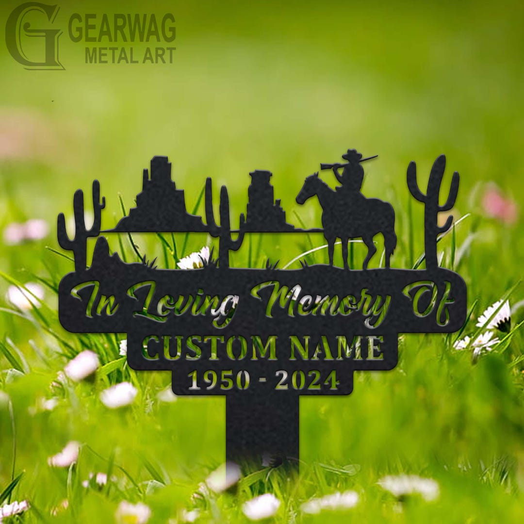 Custom Cowboy Memorial Stake, Metal Stake, Outdoor Decor, in Loving ...