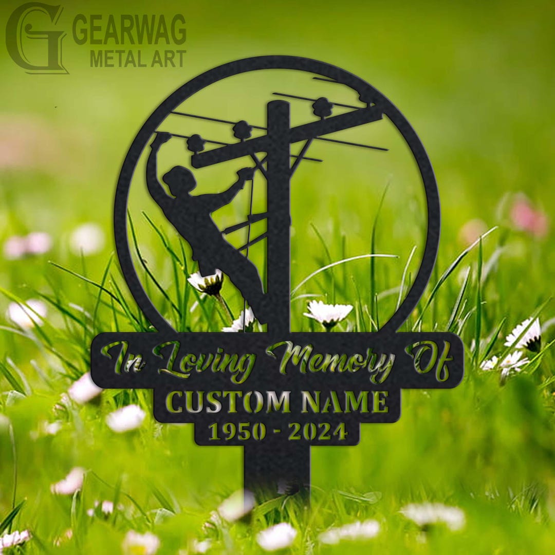 Custom Lineman Memorial Stake, Metal Stake, Outdoor Decor, in Loving ...