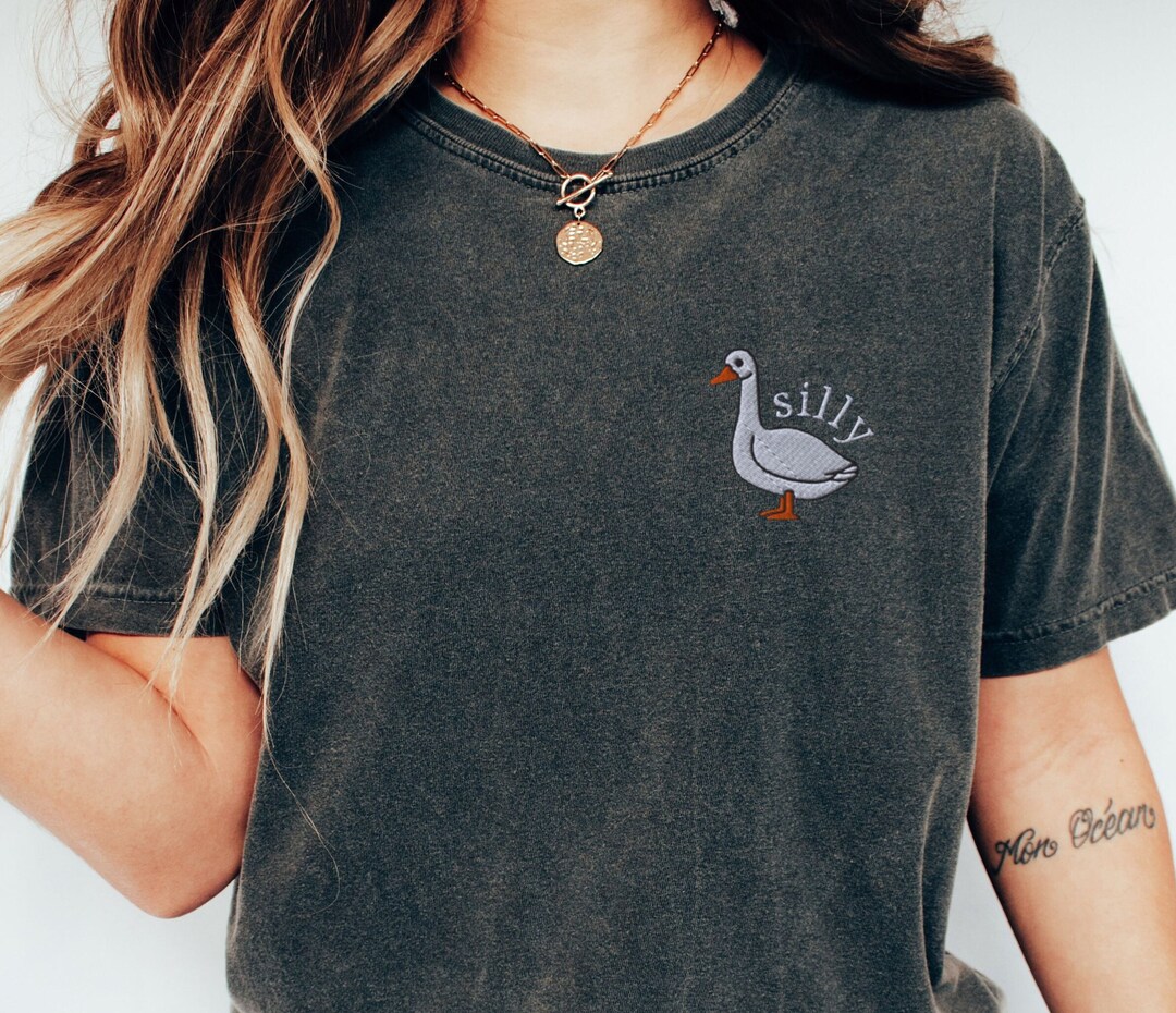 Silly Goose Comfort Colors Tshirt, Embroidered Goose Shirt, Fun Goose ...