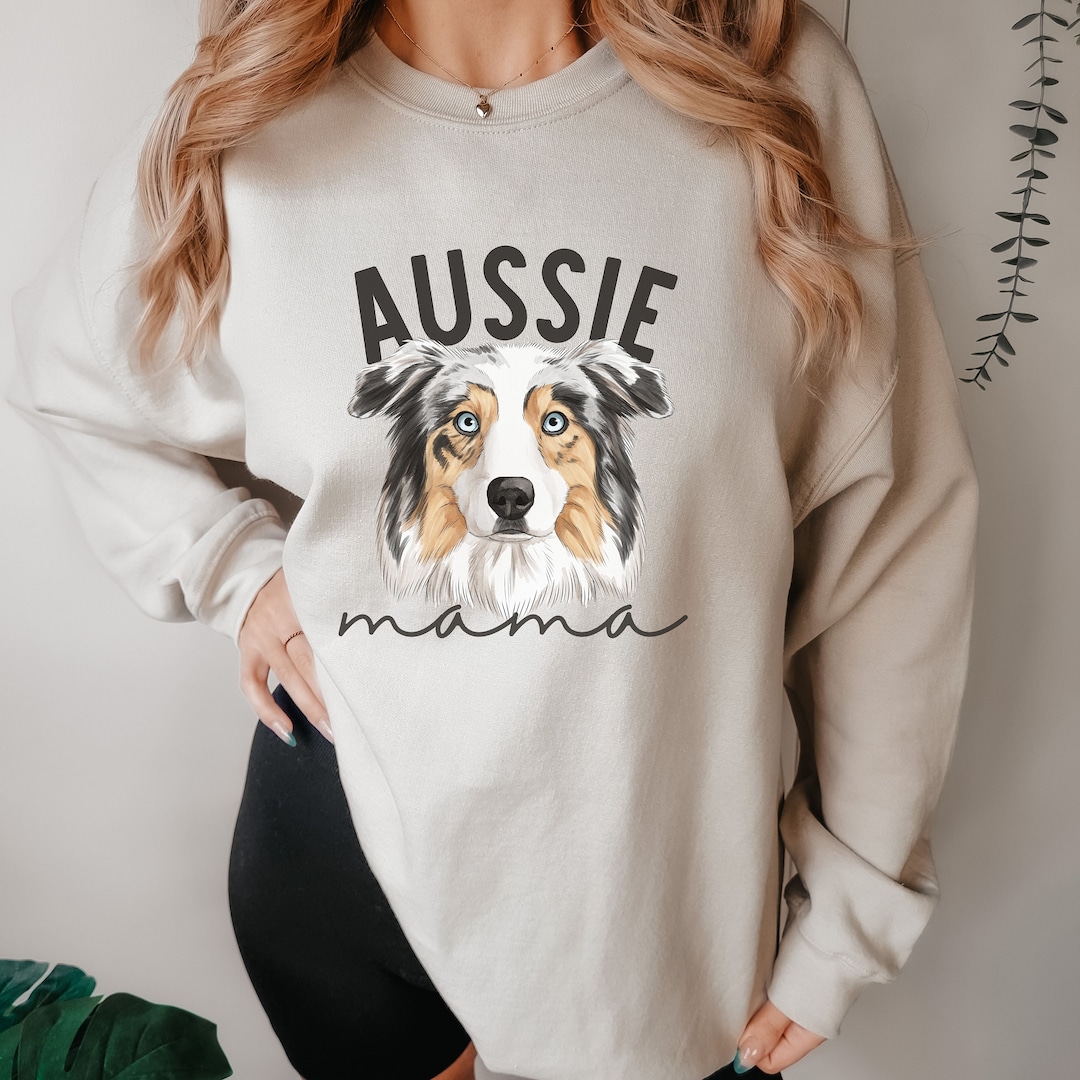 Australian Shepherd Mom Sweatshirt, Aussie Shepherd Mama Crewneck Gift ...