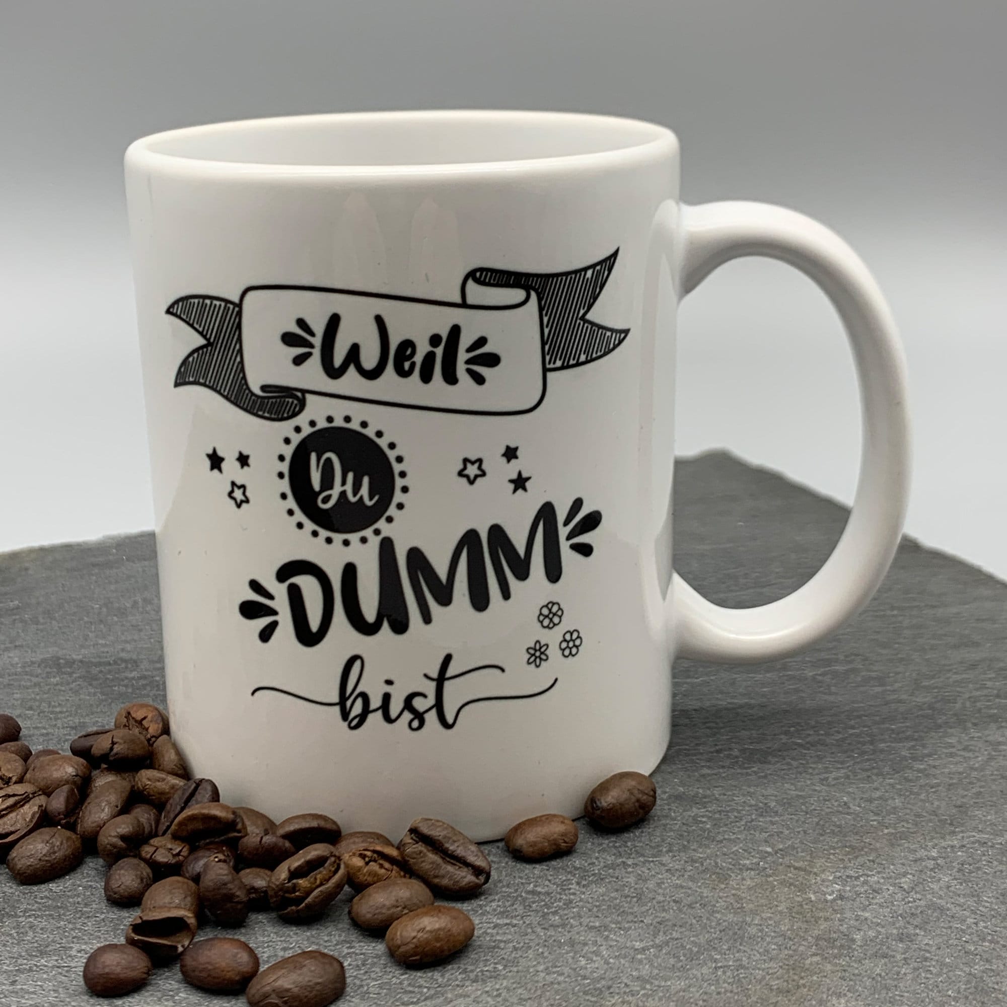 Cup with saying Because YOU are DUMM coffee cup | Etsy