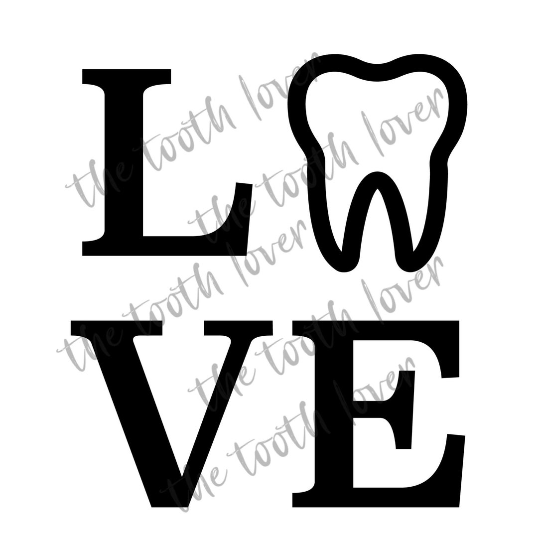 Love Teeth SVG Files, Digital Download for Cricut or Silhouette ...
